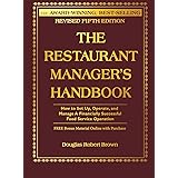 The Restaurant Manager's Handbook: How to Set Up, Operate, and Manage a ...