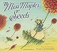 Amazon.com: Miss Maple's Seeds (9780399257926): Eliza Wheeler: Books