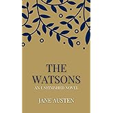 The Watsons and Emma Watson: Jane Austen's Unfinished Novel Completed ...