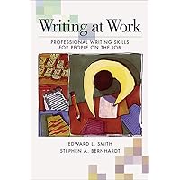 Amazon.com: Writing at Work: Professional Writing Skills for People on ...