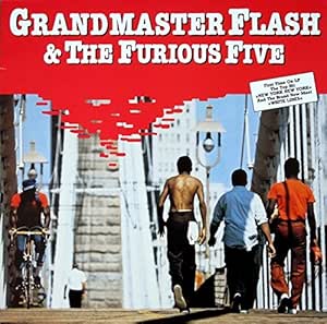 grandmaster flash - "THE MESSAGE" GRANDMASTER FLASH & THE FURIOUS FIVE ...