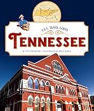 Traveling Tennessee: A Complete Tour Guide to the Volunteer State from ...