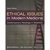 Ethical Issues in Modern Medicine: Contemporary Readings in Bioethics ...