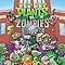 Plants vs. Zombies Volume 3: Bully For You : Tobin, Paul, Chan, Ron ...
