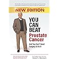 You Can Beat Prostate Cancer And You Don't Need Surgery to Do It - New ...