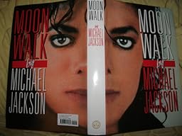 Moonwalk: Michael Jackson: 9780307716989: Amazon.com: Books
