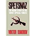 Spetsnaz: The Inside Story of the Soviet Special Forces: Suvorov ...