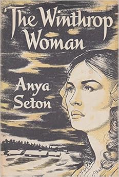 The Winthrop Woman: Amazon.co.uk: Anya Seton: 9780848824938: Books