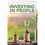 Investing in People: Financial Impact of Human Resource Initiatives ...