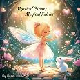 Mystical Stones Magical Fairies: A Children's Book about Enchanting ...
