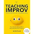 Amazon.com: Teaching Improv: The Essential Handbook: Your step-by-step ...
