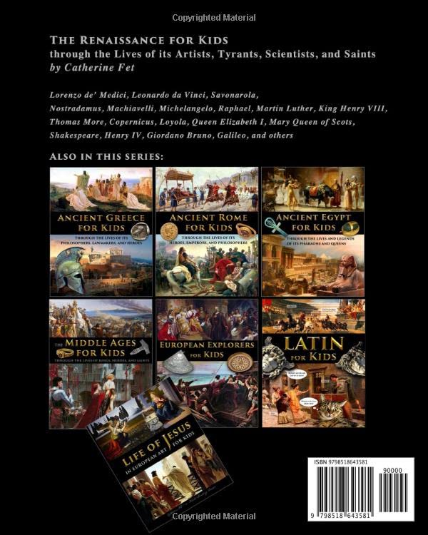 The Renaissance for Kids through the Lives of its Artists, Tyrants ...