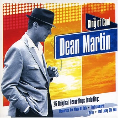King Of Cool - Dean Martin