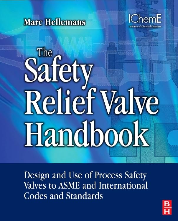 Mua The Safety Relief Valve Handbook: Design and Use of Process Safety ...
