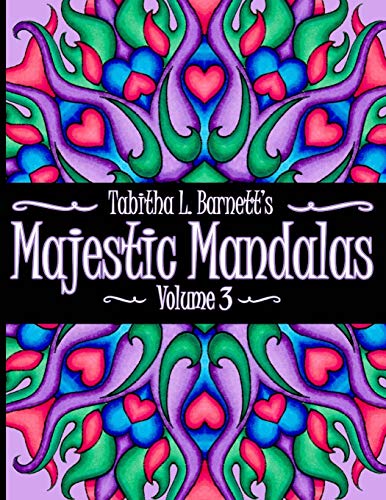 Majestic Mandalas Volume 3: Adult Coloring Book featuring 65 hand-drawn ...