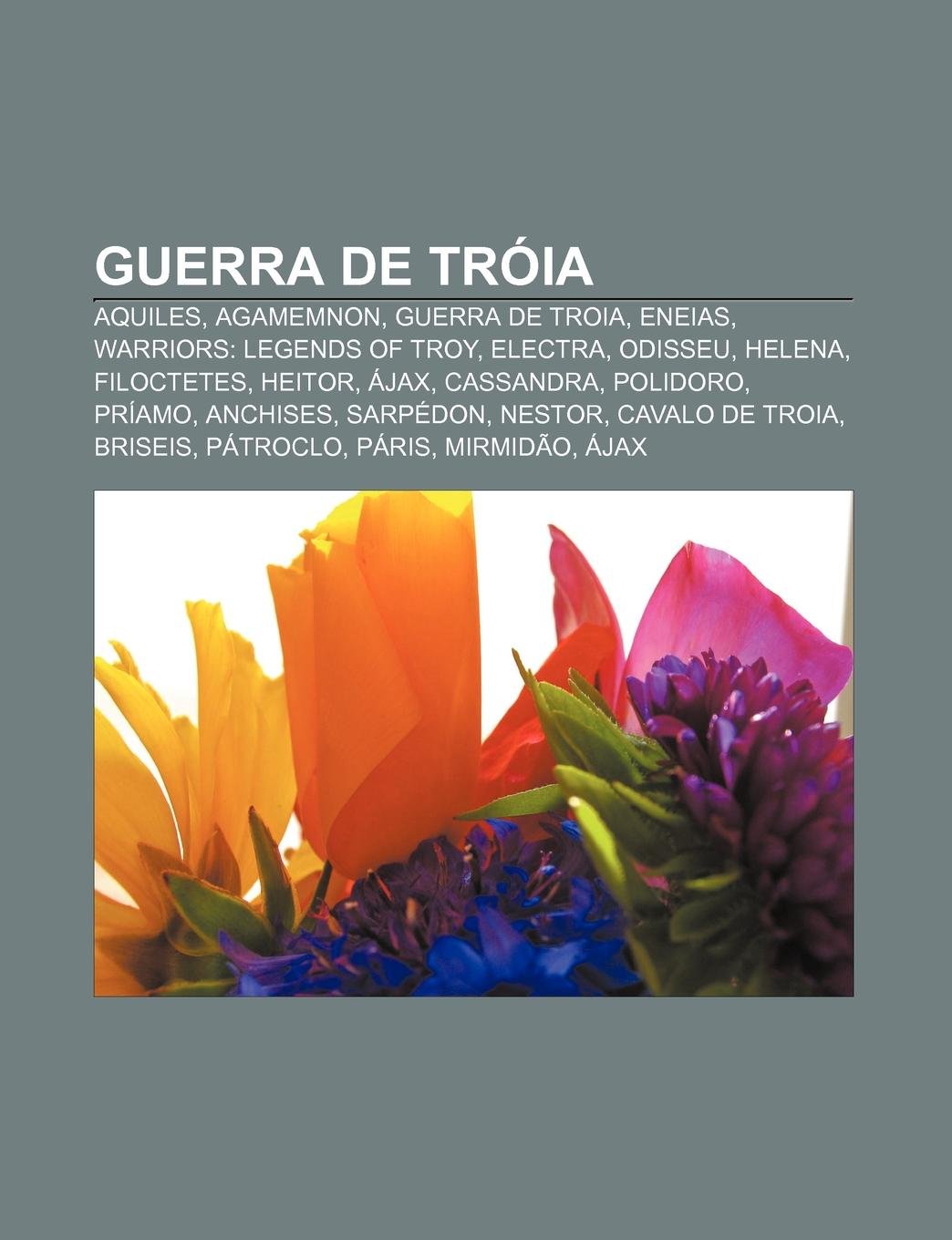 Guerra de Troia: Aquiles, Agamemnon, Guerra de Troia, Eneias, Warriors ...