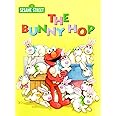The Bunny Hop (Sesame Street): An Easter Board Book for Babies and ...