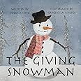 The Giving Snowman: A Children’s Bedtime Story about Gratitude: Zheng ...