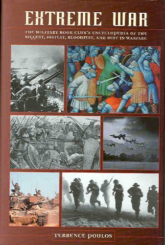 Extreme war. The Military Book Club's encyclopedia of the biggest ...