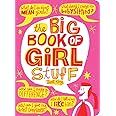 The Big Book of Girl Stuff, updated (Children's Activity): King, Bart ...