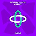 TOMORROW X TOGETHER - The Dream Chapter: ETERNITY [Port Version ...