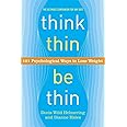 Think Thin, Be Thin: 101 Psychological Ways to Lose Weight: Helmering ...