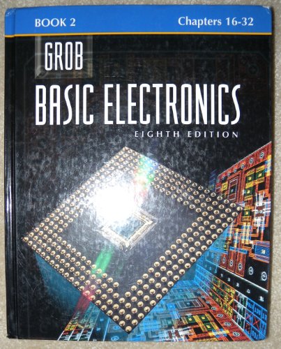 Grob: Basic Electronics Book 2 Chapters 16-32: Bernard Grob, Bernard ...