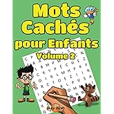 Mots Cachés pour Enfants Volume 1: 50 Grilles de Mots Mêlés Gros ...