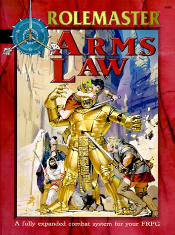 Arms Law (Rolemaster Companion): Charlton, S. Coleman, Fischer, Kurt H ...