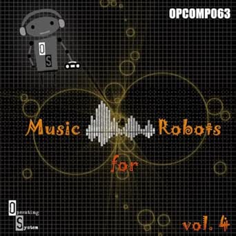 Music for Robots, Vol. 4 by Various artists on Amazon Music - Amazon.com