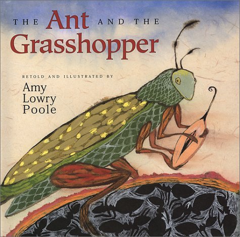 The Ant and the Grasshopper: Lowry, Amy: 9780823414772: Amazon.com: Books