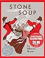 Stone Soup: Brown, Marcia, Brown, Marcia: 9781442416659: Amazon.com: Books