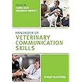 Handbook of Veterinary Communication Skills: 9781405158176: Medicine ...