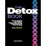 The Detox Book: How to Detoxify Your Body to Improve Your Health, Stop ...