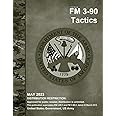 Field Manual FM 3-90 Tactics May 2023: US Army, United States ...