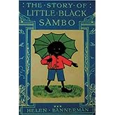 The Story of Little Black Sambo: Color Facsimile of First American ...