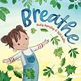 Breathe (Breathe Children's Books): Hemsley, Becky, Kalla, Siski ...