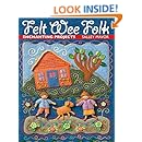 Felt Wee Folk: Enchanting Projects: Salley Mavor: 9781571201935: Amazon ...