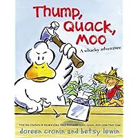 Thump, Quack, Moo: A Whacky Adventure (A Click Clack Book): Cronin ...