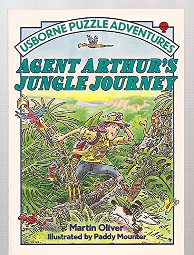 Agent Arthur's Jungle Journey (Usborne Puzzle Adventures): Oliver ...