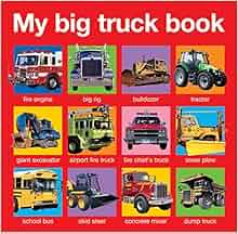My Big Truck Book: Roger Priddy: 9780312513689: Amazon.com: Books