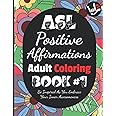 Amazon.com: ASL Positive Affirmations Adult Coloring Book #2: Be ...