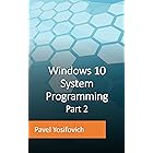 Amazon.com: Windows 10 System Programming, Part 1 eBook : Yosifovich ...