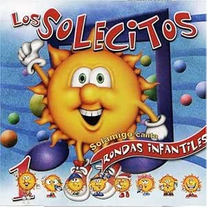 Los Solecitos - Sol Amigo Presentando Rondas Infantiles - Amazon.com Music