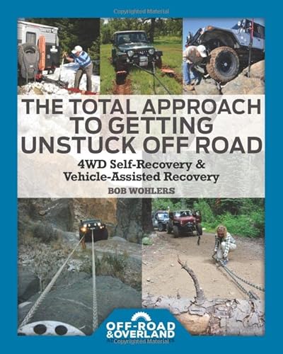 The Total Approach of Getting Unstuck Off Road: 4WD Self-Recovery ...