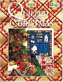 Quilted for Christmas Book II: Barnes, Christine, Weiland, Barbara ...