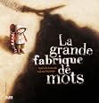 Grande fabrique de mots (La): Lestrade, Agnès de, Docampo, Valeria ...