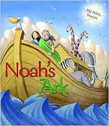 My Bible Stories: Noah's Ark: 9781848988163: Amazon.com: Books