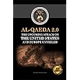 Al-Qaeda 2.0: The Upcoming Attack on the United States and Europe ...