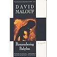 Remembering Babylon: A Novel (Man Booker Prize Finalist): Malouf, David: 9780679749516: Amazon ...